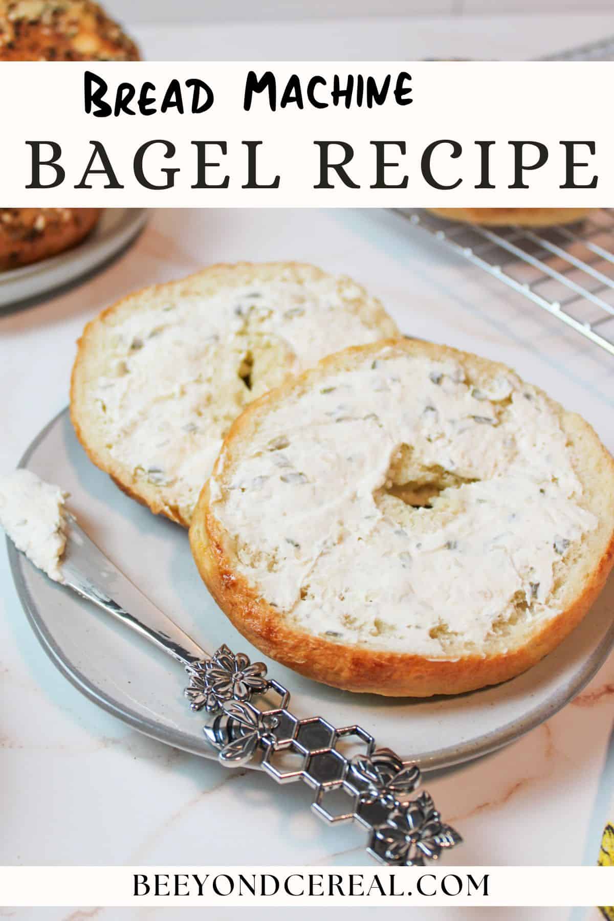 Bread Machine Bagels - BeeyondCereal